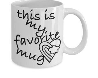 You're My Favorite Coffee Mug