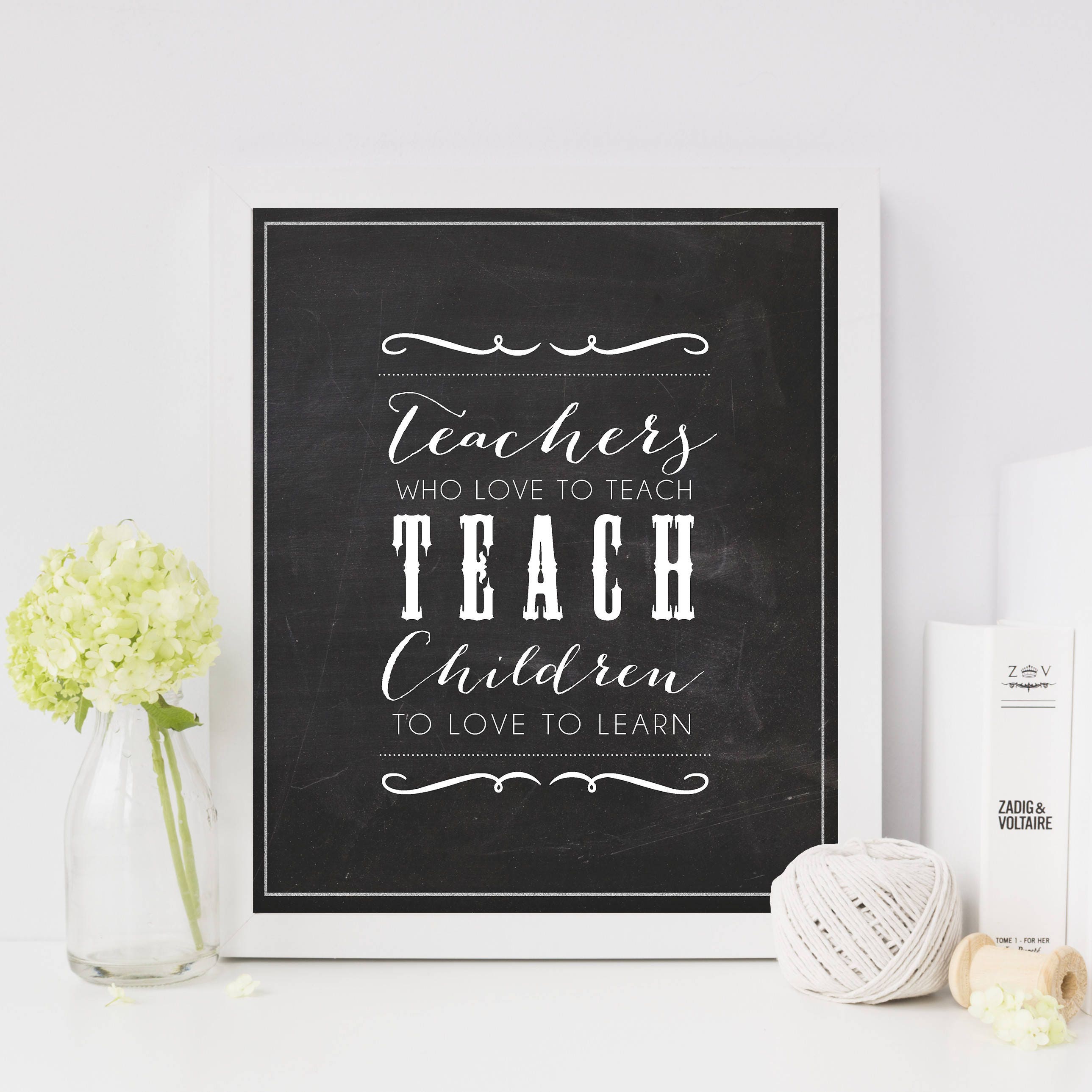 Teachers who love to teach wall art print