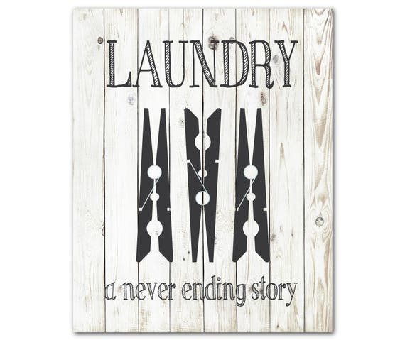Laundry a never ending story Laundry Room Wall Art clothes